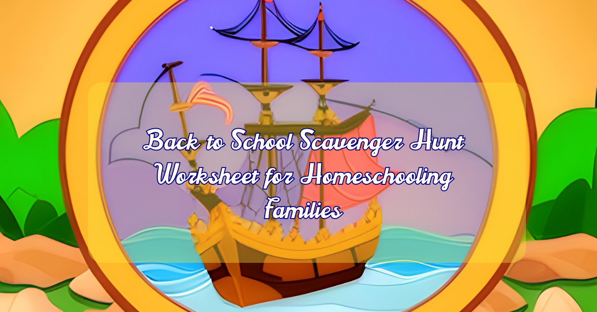 Back to School Scavenger Hunt Worksheet for Homeschooling Families